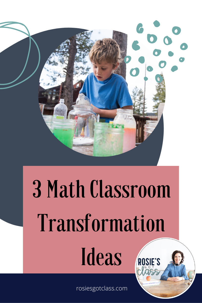 9 Easy and Successful Classroom Transformation Ideas - Rosie's Got Class